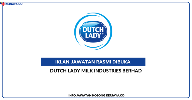 Dutch Lady Milk Industries Berhad – KERJAYA