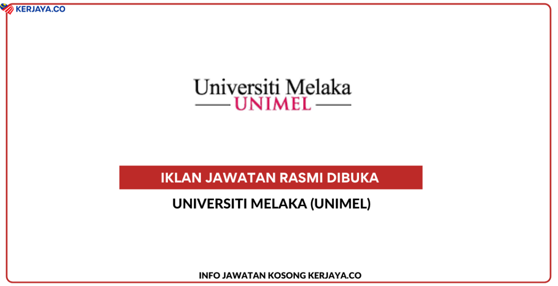 Jawatan Kosong Terkini Universiti Melaka (UNIMEL) ~ Pensyarah Gred DS45 • Kerja Kosong Kerajaan ...