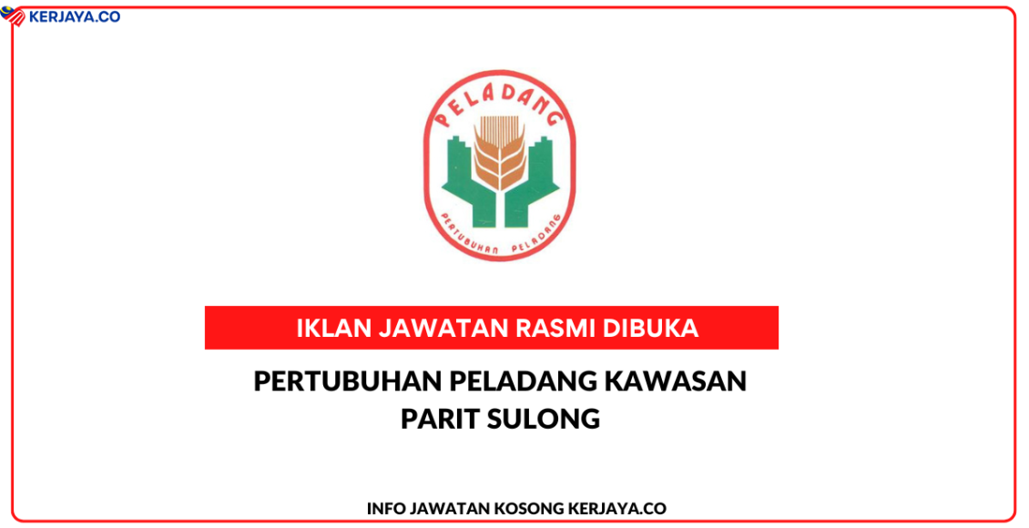 Jawatan Kosong Terkini Pertubuhan Peladang Kawasan Parit Sulong • Kerja ...