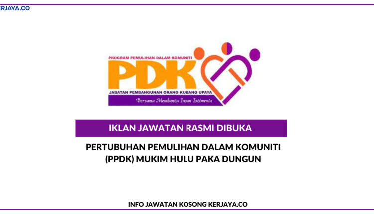 Pertubuhan Pemulihan Dalam Komuniti (PPDK) Mukim Hulu Paka Dungun – KERJAYA