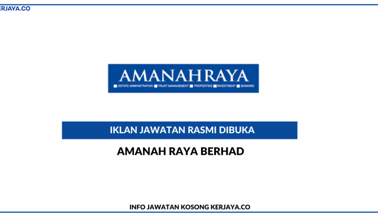 Amanah Raya Berhad (ARB) • Kerja Kosong Kerajaan