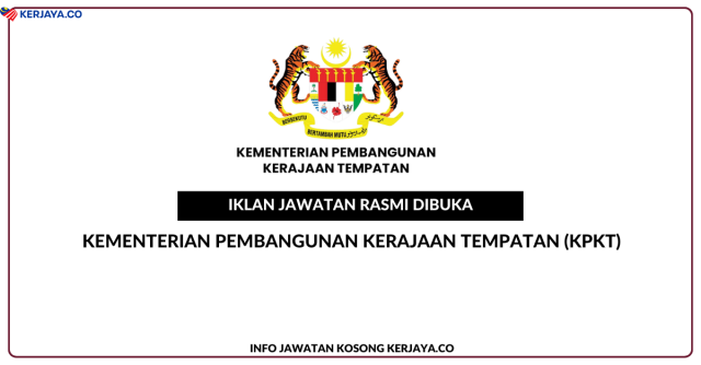 Kementerian Pembangunan Kerajaan Tempatan (KPKT) ~ Jawatan Kosong ...