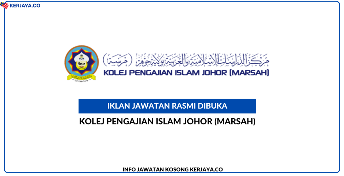 Jawatan Kosong Terkini Kolej Pengajian Islam Johor (MARSAH) • Kerja ...