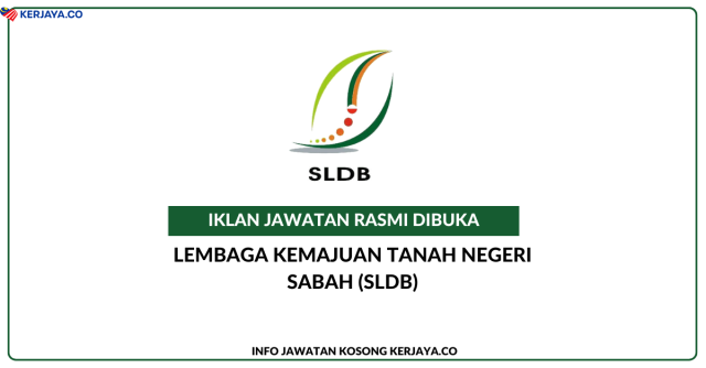 Lembaga Kemajuan Tanah Negeri Sabah (SLDB) – KERJAYA