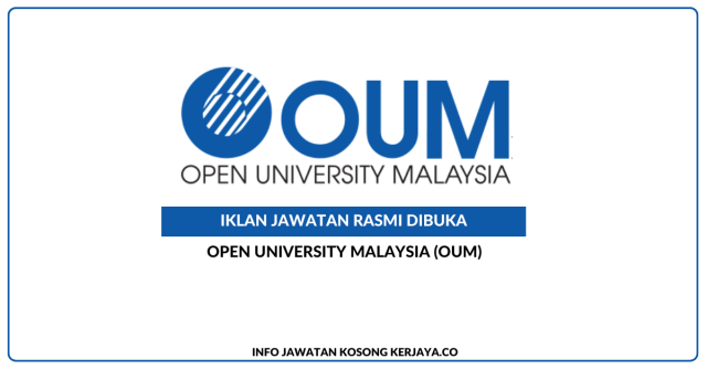 Jawatan Kosong Terkini Open University Malaysia (OUM) ~ Kekosongan ...