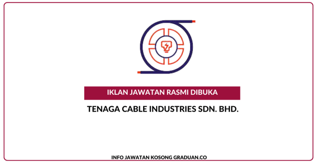 Tenaga Cable Industries SDN. BHD. – KERJAYA