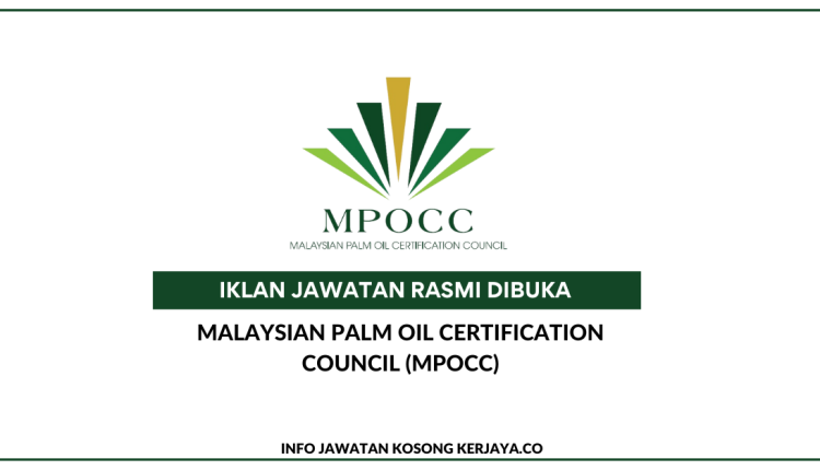 Malaysian Palm Oil Certification Council (MPOCC) – KERJAYA