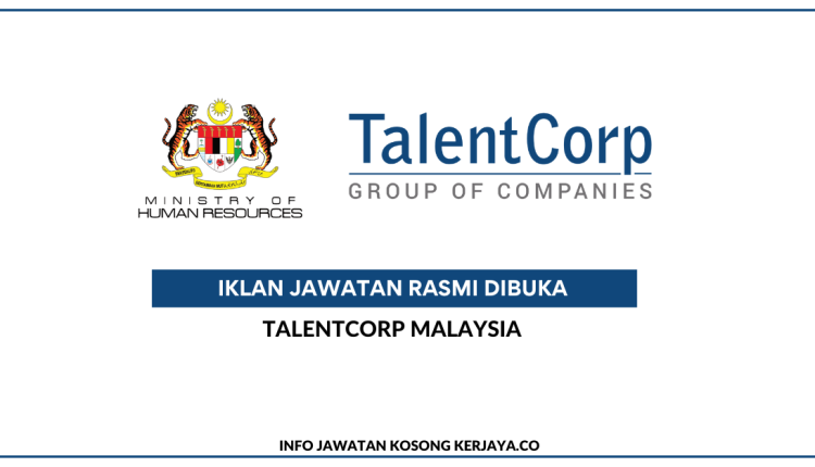 TalentCorp Malaysia • Kerja Kosong Kerajaan