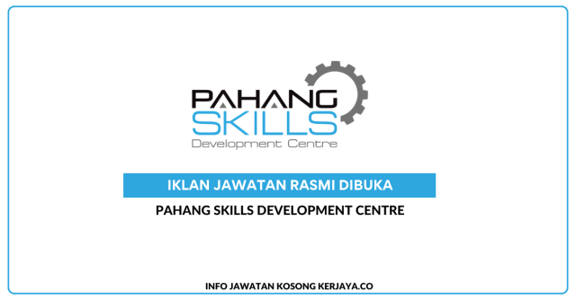 Pahang Skills Development Centre – KERJAYA