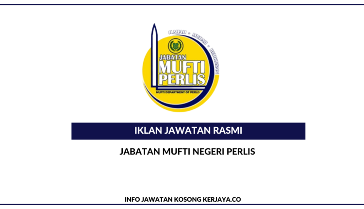 Jabatan Mufti Negeri Perlis • Kerja Kosong Kerajaan