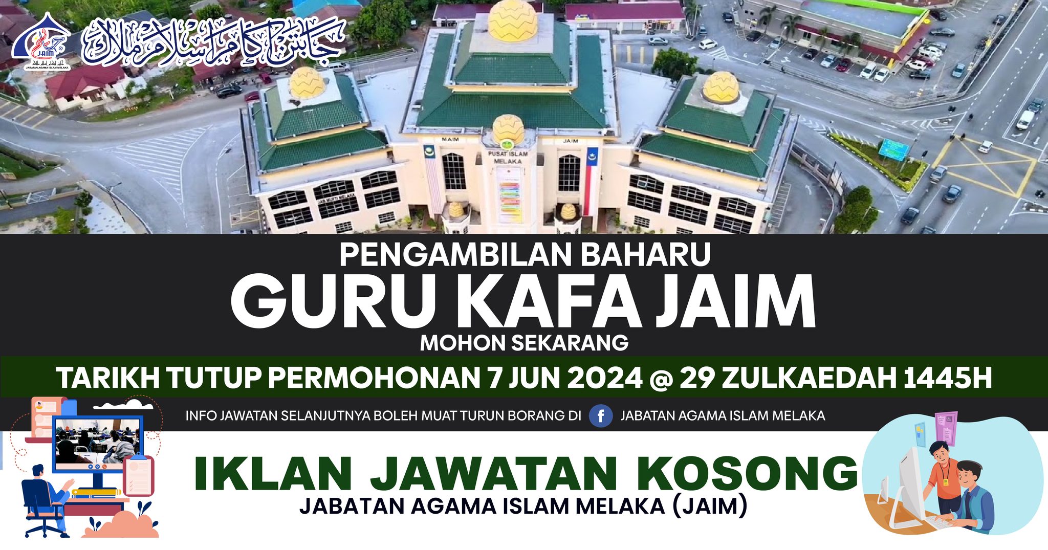 Iklan Jawatan Jabatan Agama Islam Melaka (JAIM) • Kerja Kosong Kerajaan & Swasta