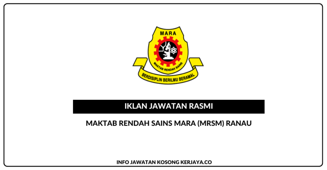 Maktab Rendah Sains MARA (MRSM) Ranau ~ Kekosongan Guru Sambilan DG41 ...