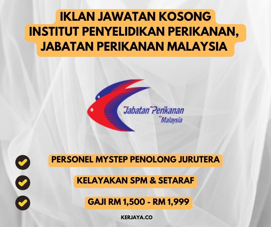Iklan Jawatan Institut Penyelidikan Perikanan, Jabatan Perikanan ...