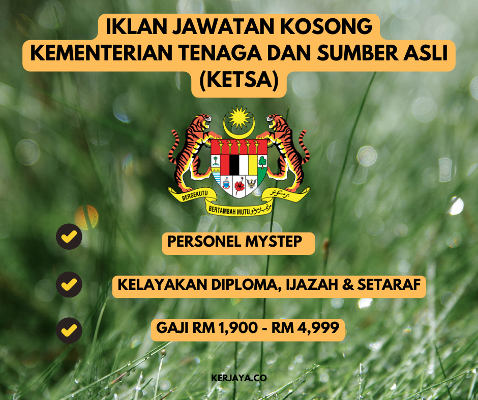 Iklan Jawatan Kementerian Tenaga Dan Sumber Asli (KeTSA) • Kerja Kosong ...