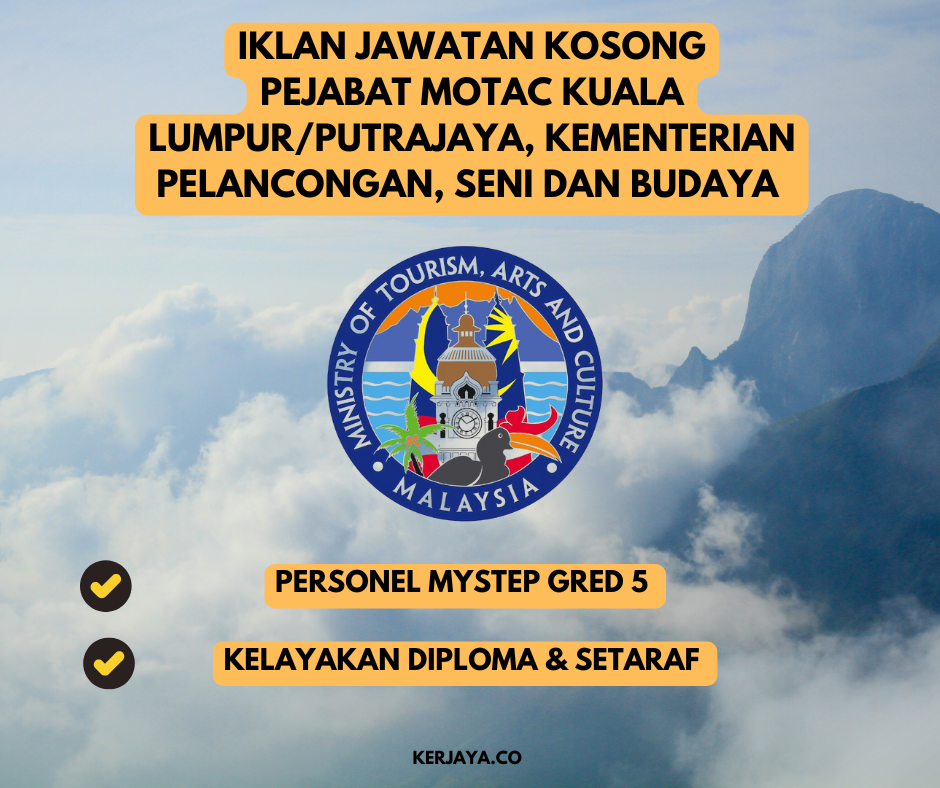 Iklan Jawatan Pejabat MOTAC Kuala Lumpur/Putrajaya, Kementerian ...